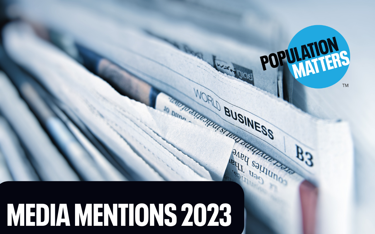 2023 in review: Population Matters in the media - Population Matters